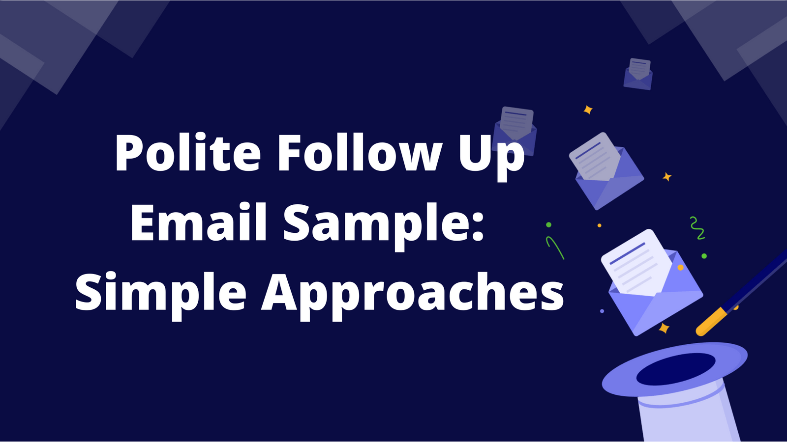 Polite Follow Up Email Sample: 5 Simple Approaches